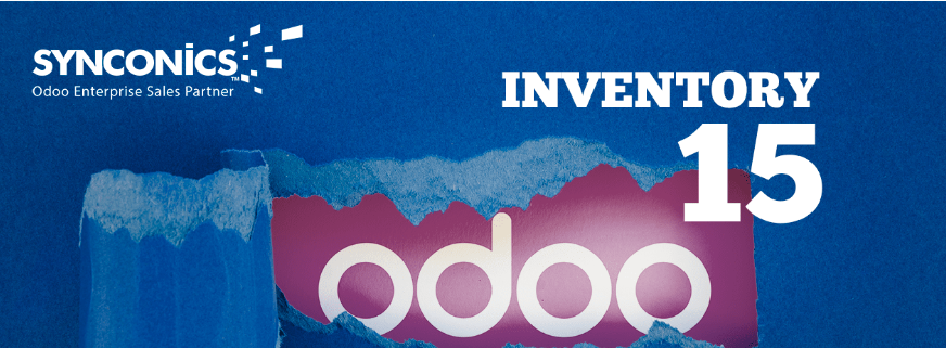 Newly Odoo 15 Features of Inventory - Synconics Technologies